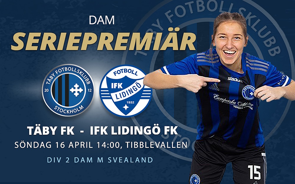 Seriepremiär för damlaget! / Täby FK - Svenskalag.se